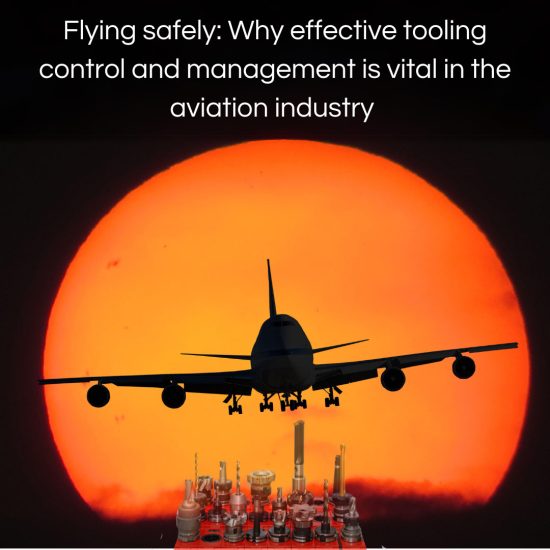 CRIBWISE | Flying safely: Why effective tooling control and management ...